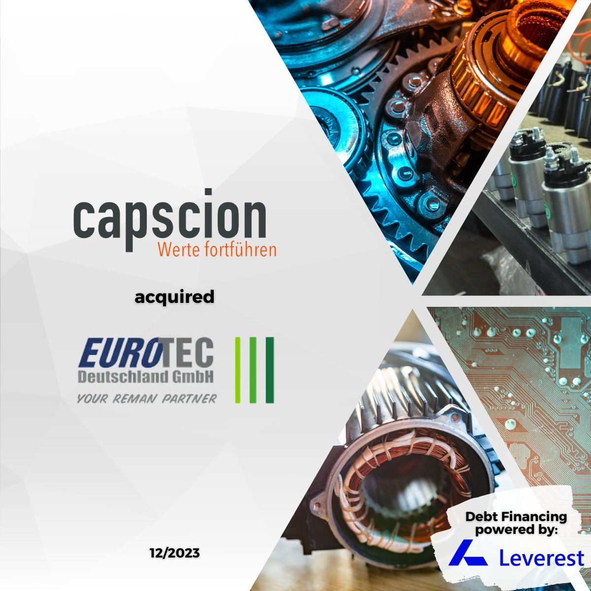 The Leverest platform supports Capscion GmbH on the acquisition financing of EUROTEC Deutschland ...